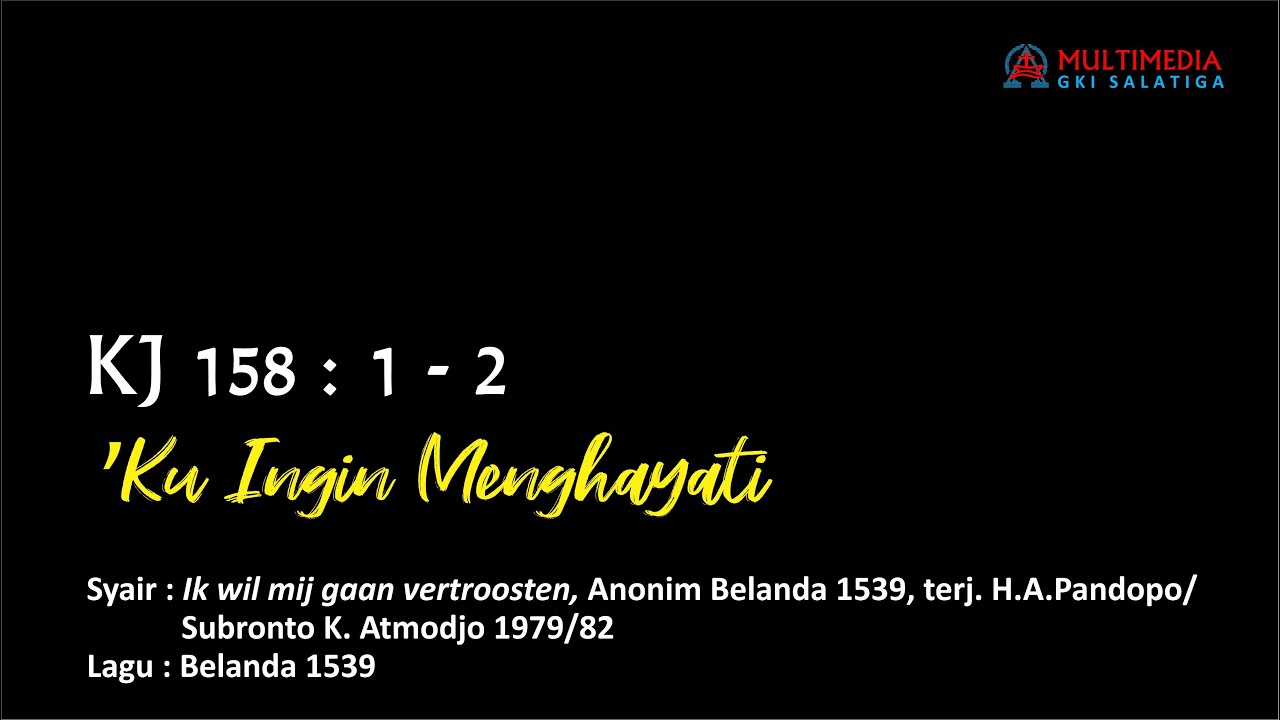 KJ 158 Ku Ingin Menghayati - YouTube