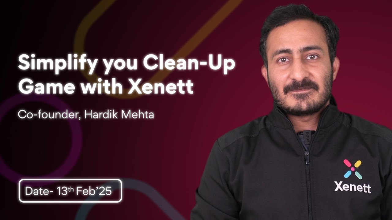 Simplify your Clean Up Game with Xenett - YouTube