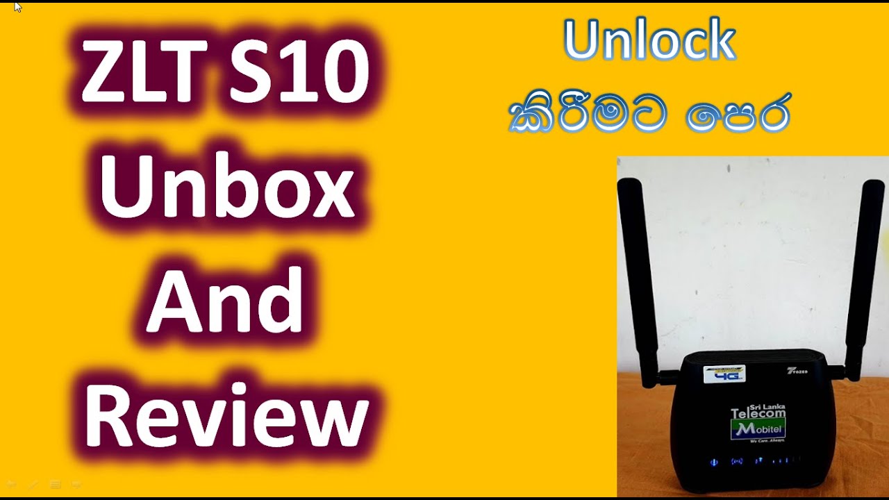 ZLT S10 Router Unboxing and discussion.රව්ටර් එක අන්ලොක් කිරීමට පෙර ...