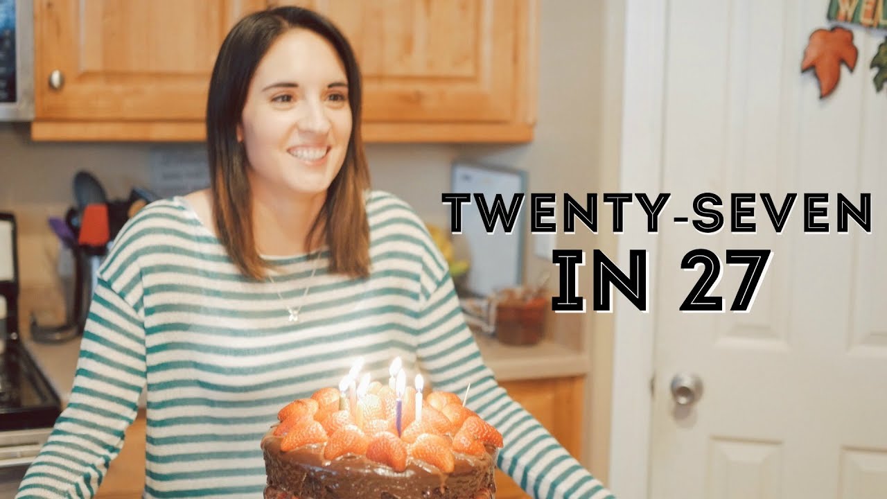 my 27th birthday in 27 seconds | A Day in the Life - YouTube