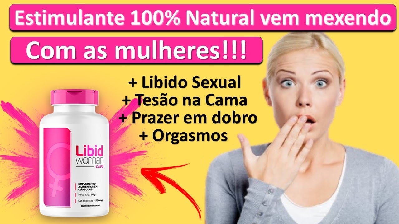 Libidwoman Caps Funciona? Libidwoman Caps Vale a Pena? É Bom? - YouTube
