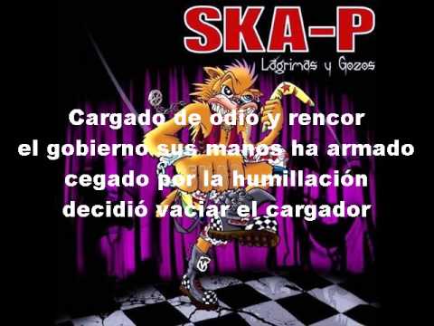 Ska-P Fuego y miedo Con Letra - YouTube