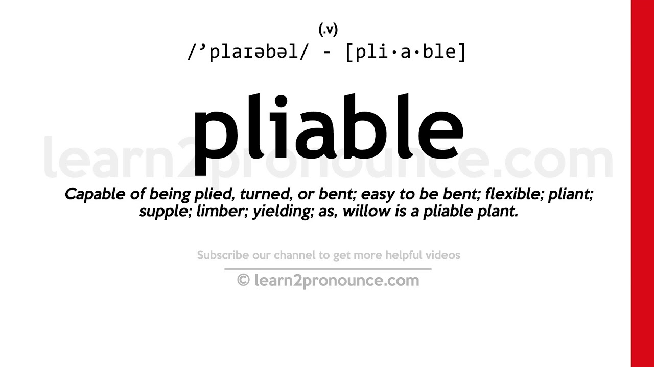 Pronunciation of Pliable | Definition of Pliable - YouTube