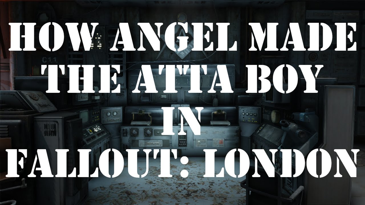 How to Find Out How Angel Made the Atta-Boy in Fallout: London - YouTube