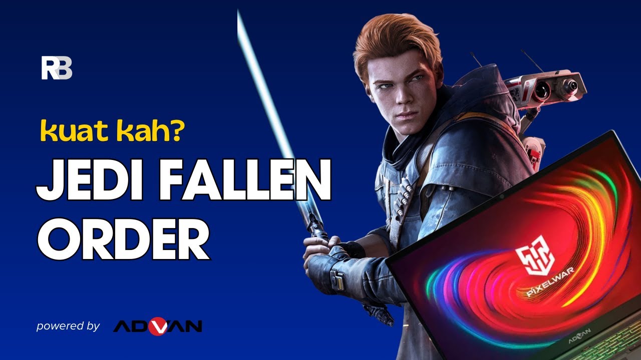 Kuat kah Star Wars Jedi Fallen Order di Advan Pixelwar - YouTube
