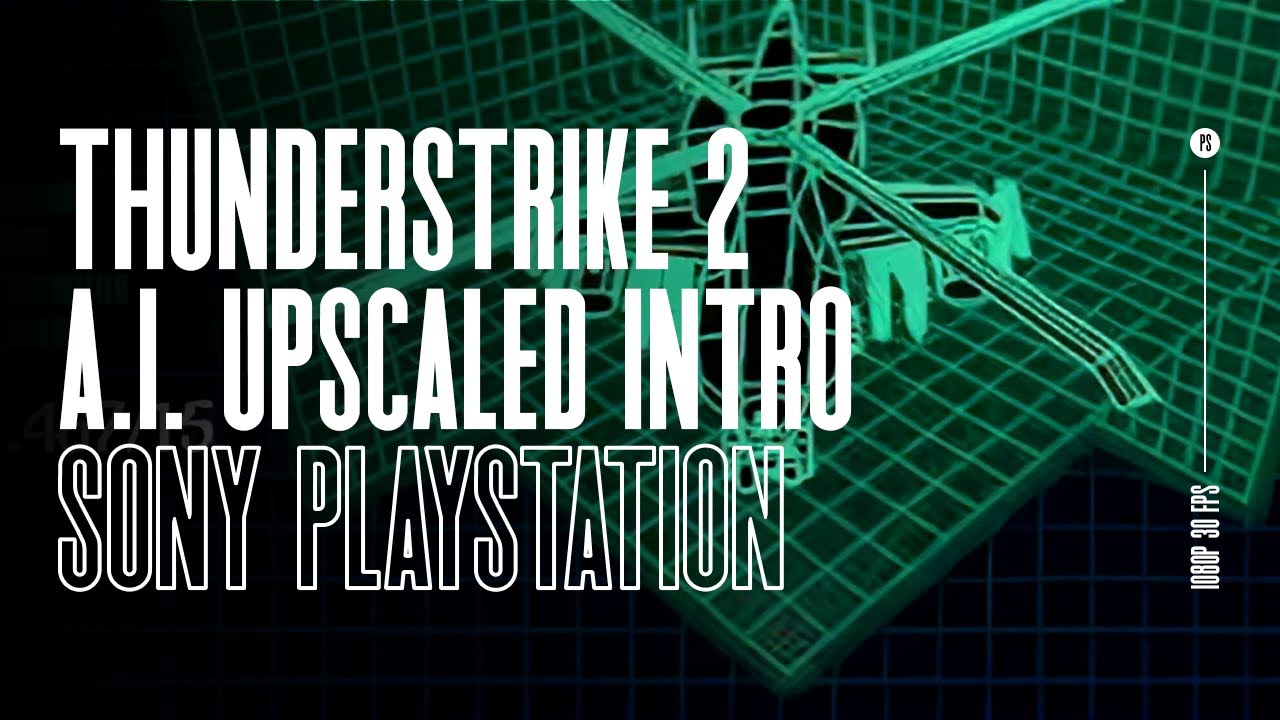 Thunderstrike 2 - PS1 - AI Upscaled Intro Movie (1080p) - YouTube