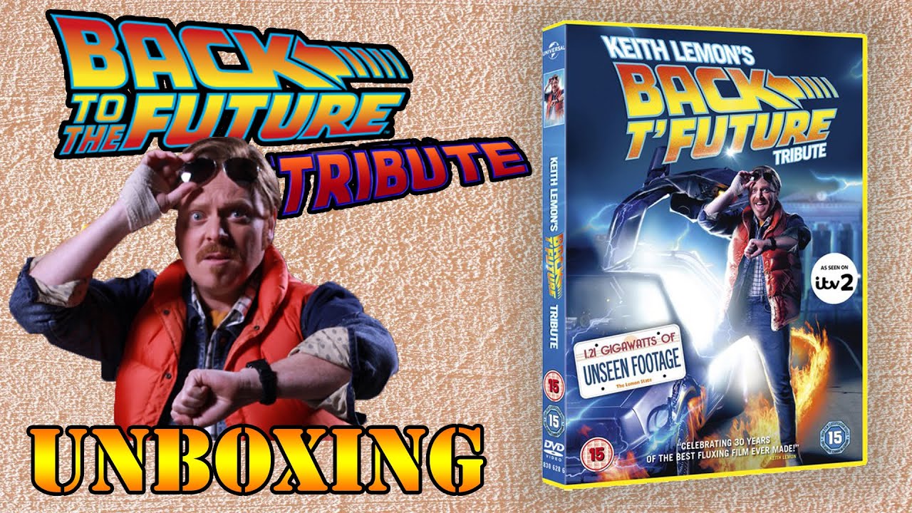 KEITH LEMON'S Back T'Future Tribute DVD - UNBOXING - YouTube