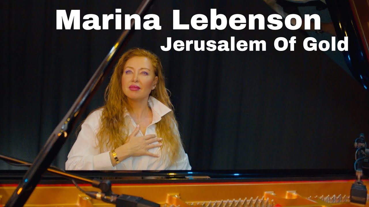 Marina Lebenson “Jerusalem Of Gold” by Naomi Shemer , Piano Version Marina Lebenson - YouTube