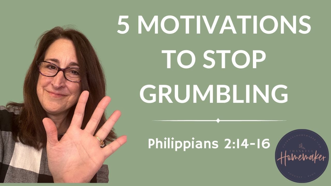 5 Motivations to Stop Grumbling - Philippians 2:14-16 - YouTube