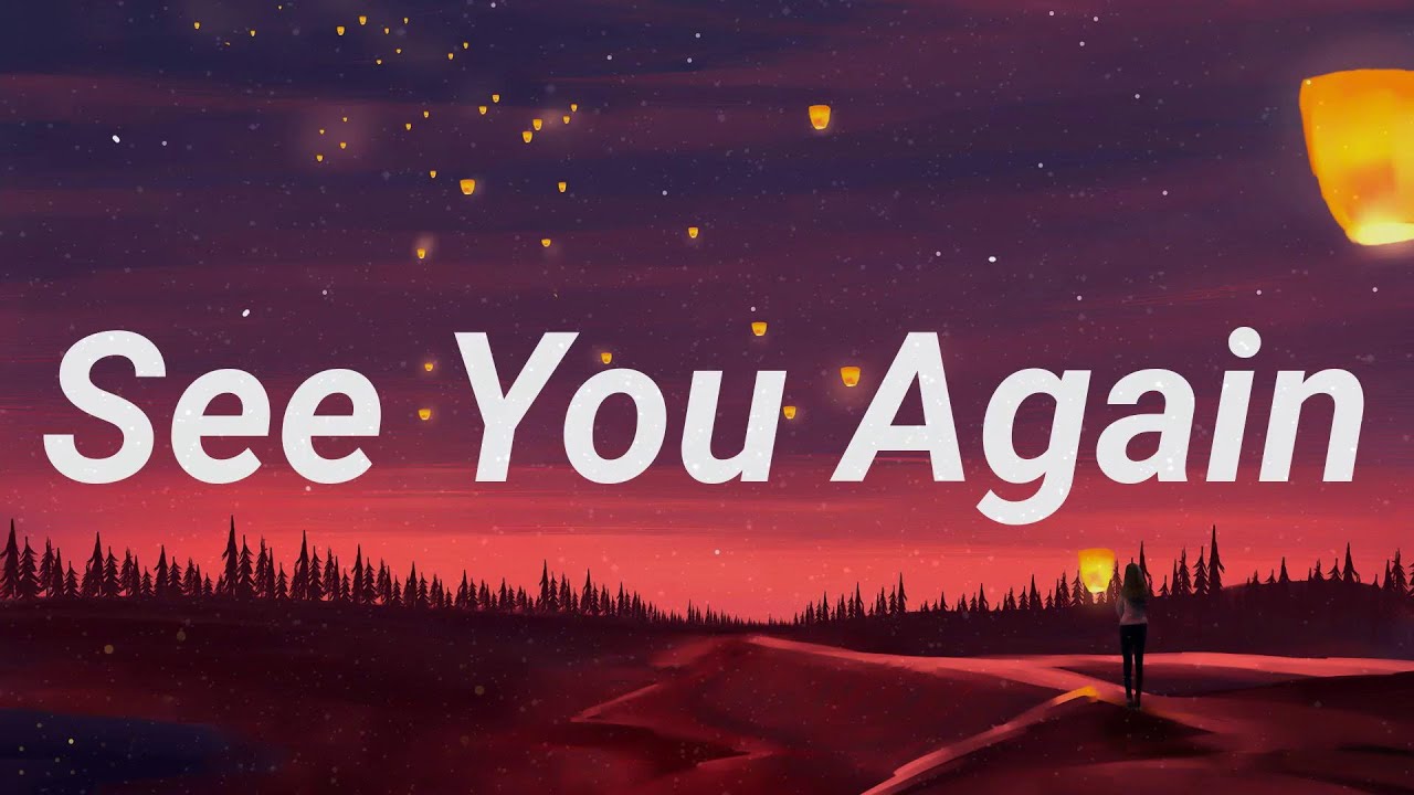 Wiz Khalifa - See You Again (Lyrics) - YouTube