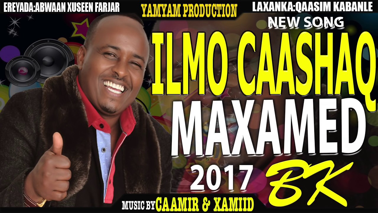 Hees Cusub Maxamed Bk Ilmo Caashaq 2017 - YouTube