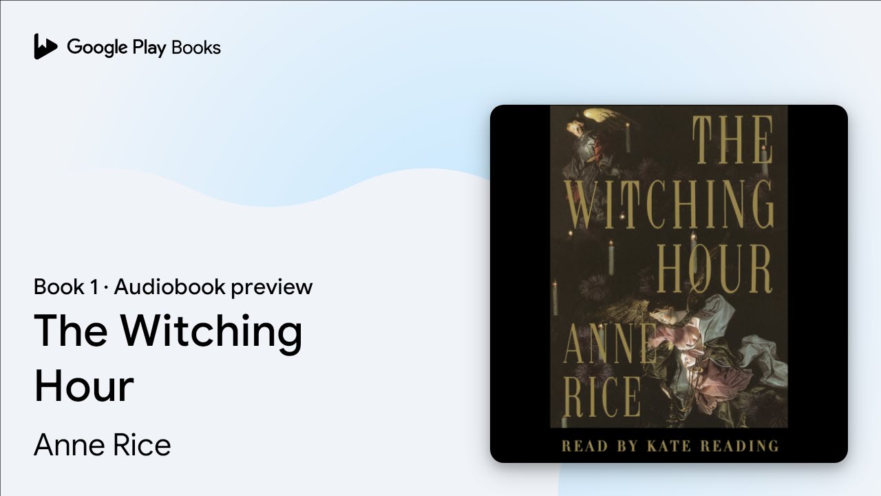 The Witching Hour Book 1 by Anne Rice · Audiobook preview - YouTube