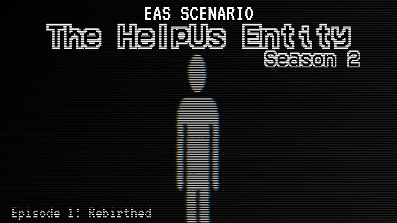 EAS Scenario: The HelpUs Entity 2 Episode 1 - YouTube
