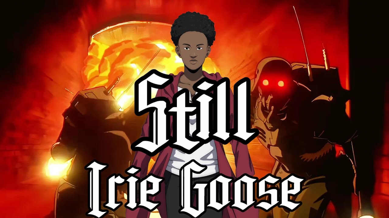 Still by iRiE GooSe - YouTube