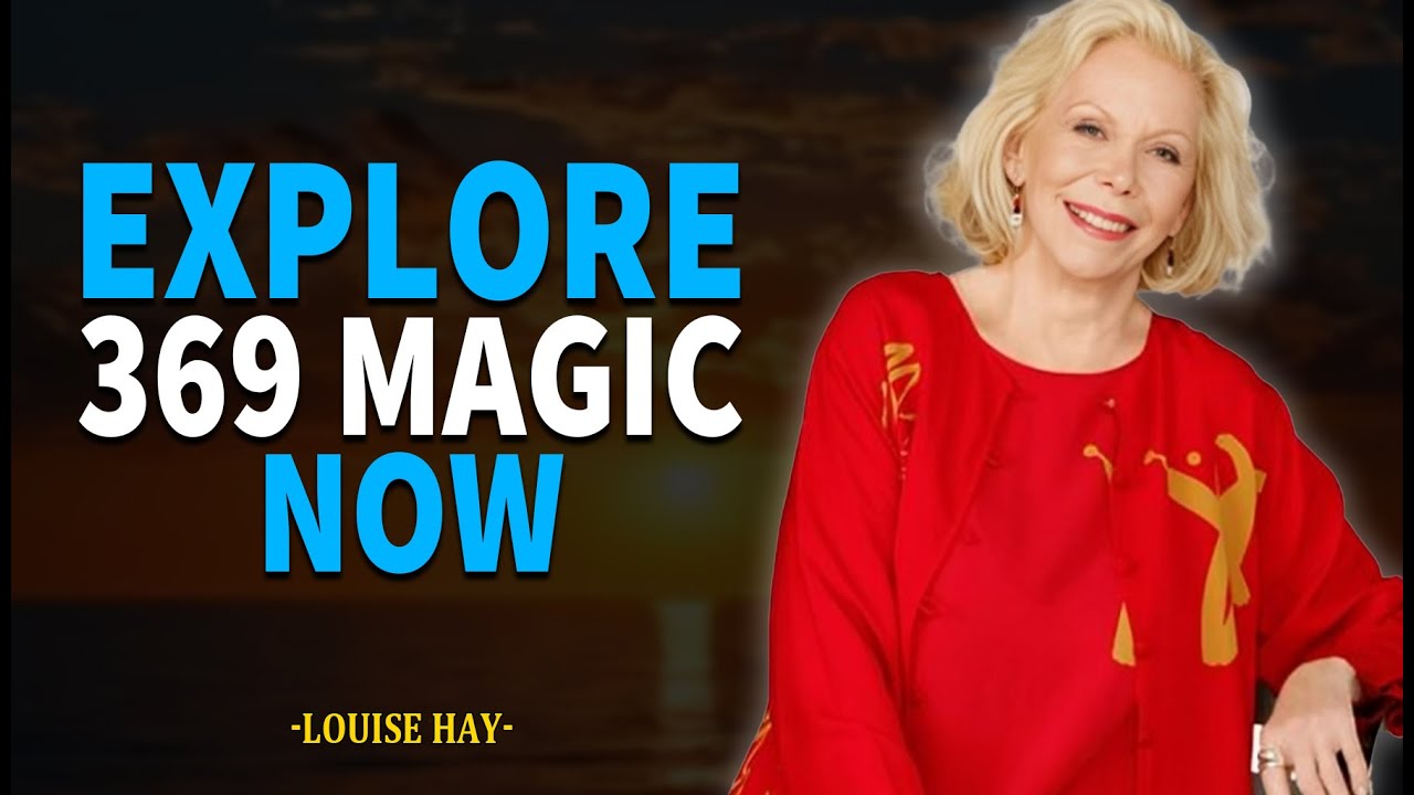 Louise Hay: Understanding The Numerology Behind 369 Manifestation - YouTube