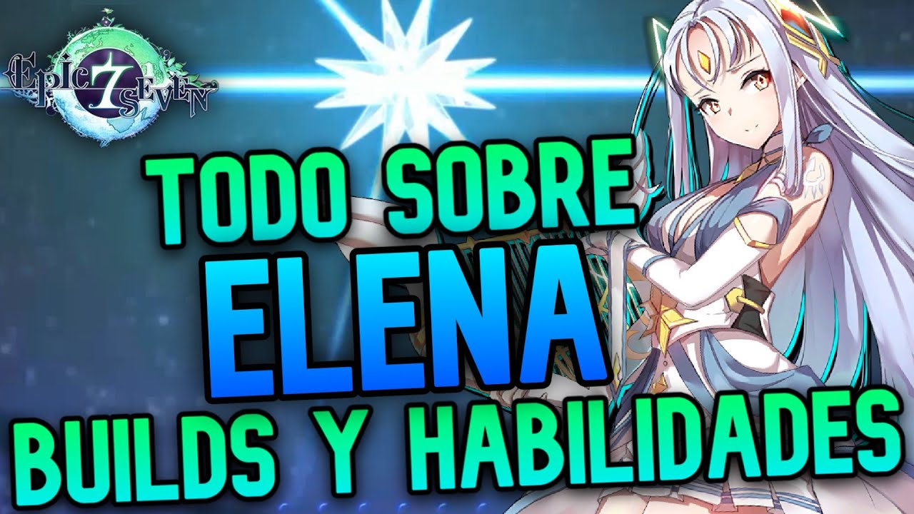 ¡TODO SOBRE ELENA! | BUILDS | HABILIDADES | ESTA LOQUITA POR RAY | EPIC ...