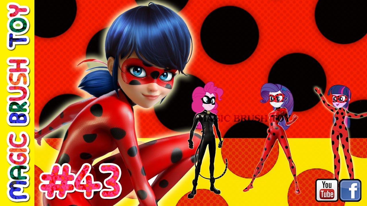My Little Pony Equestria Girls Mane 6 Transforms into Miraculous ...