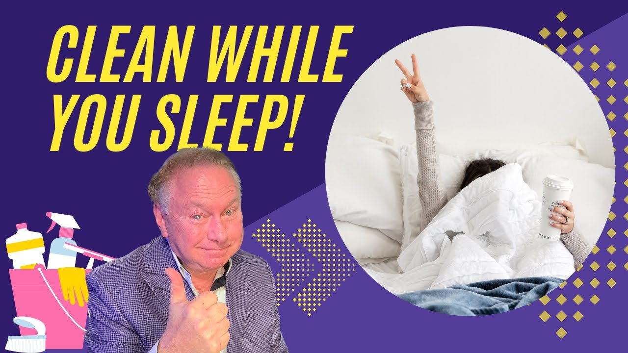 How to Clean Your Home in Your Sleep: 12 Tips - YouTube