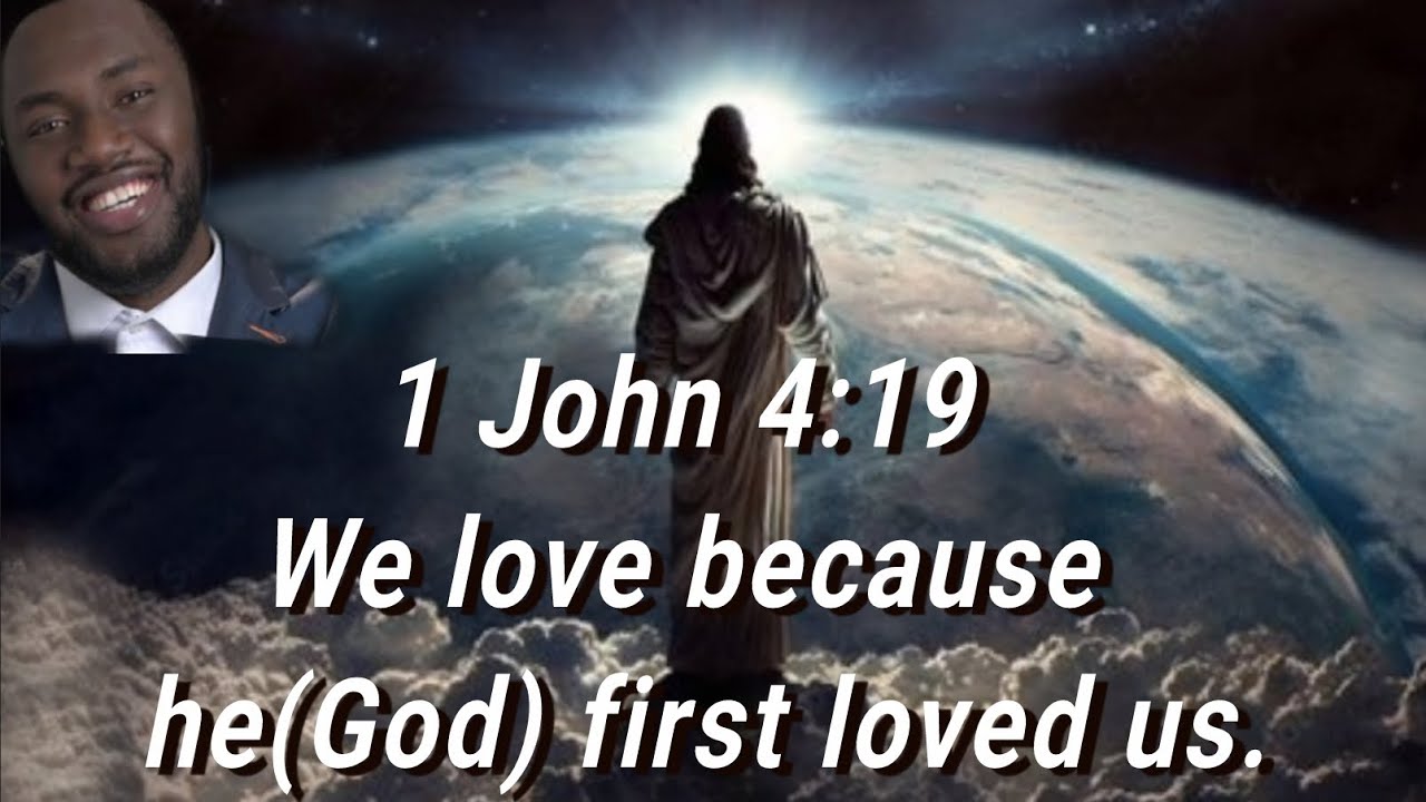 We Love because God first Loved us! - YouTube
