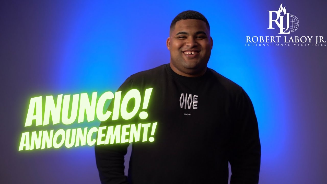 Anuncio! - Announcement! | Evang.Robert Laboy Jr | World Changers 2022 ...