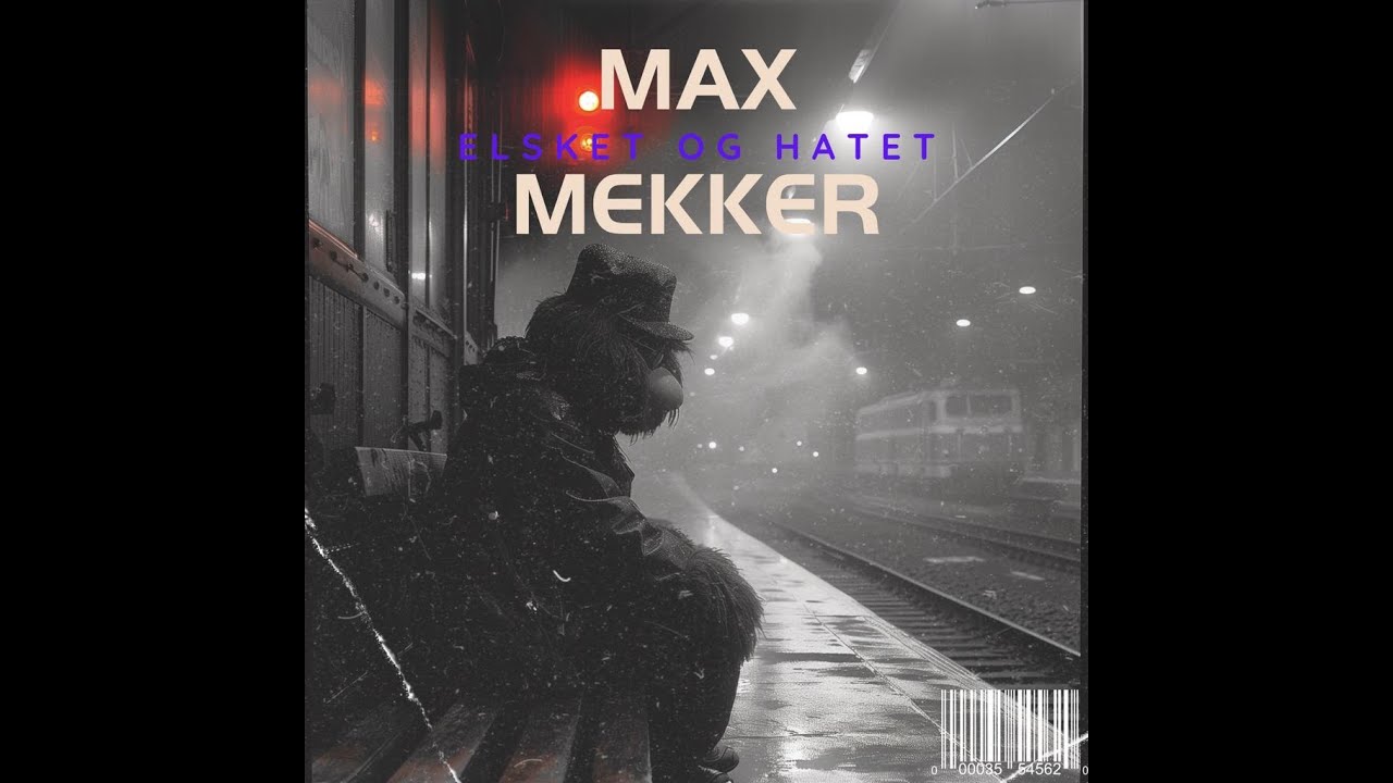 Max Mekker - Elsket og hatet - YouTube