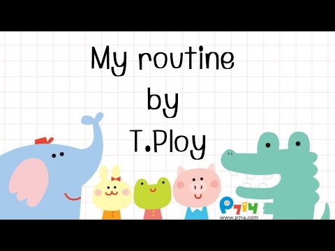 My routine (T.Ploy) Saimitnongbunmak 11 school