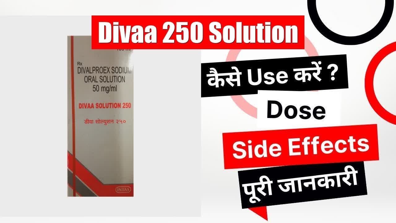 Divaa 250 Solution Uses in Hindi | Side Effects | Dose - YouTube
