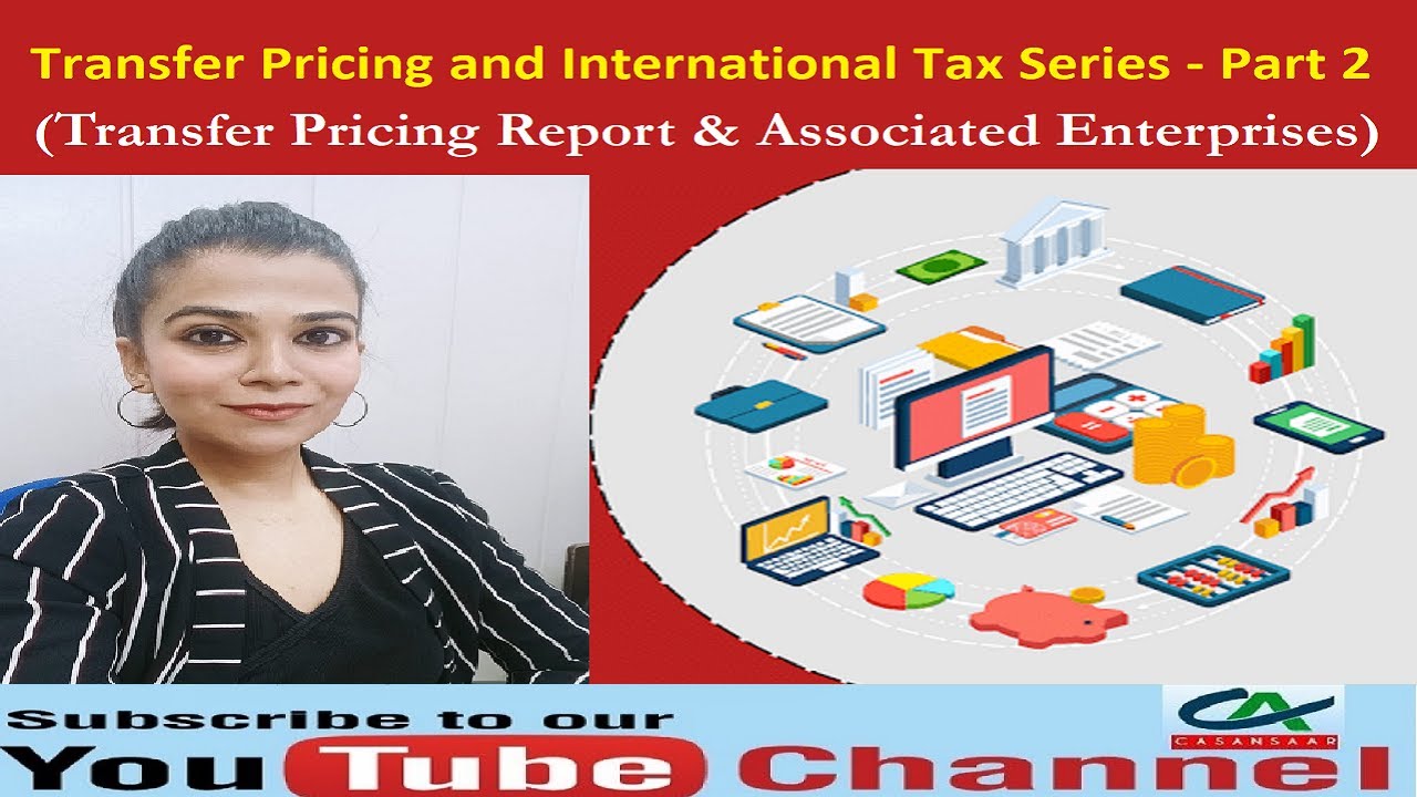 Transfer Pricing and International Tax Series - Part 2 - TP Report and ...