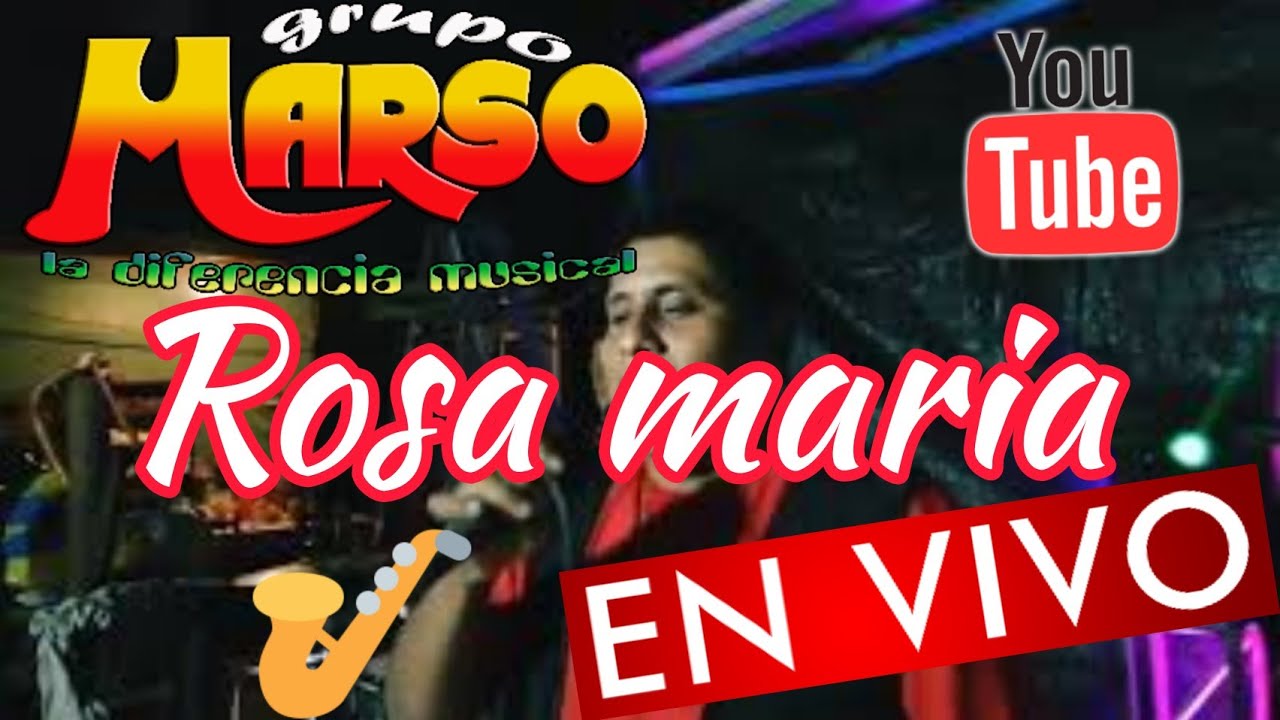 Rosa maría grupo marso en vivo - YouTube