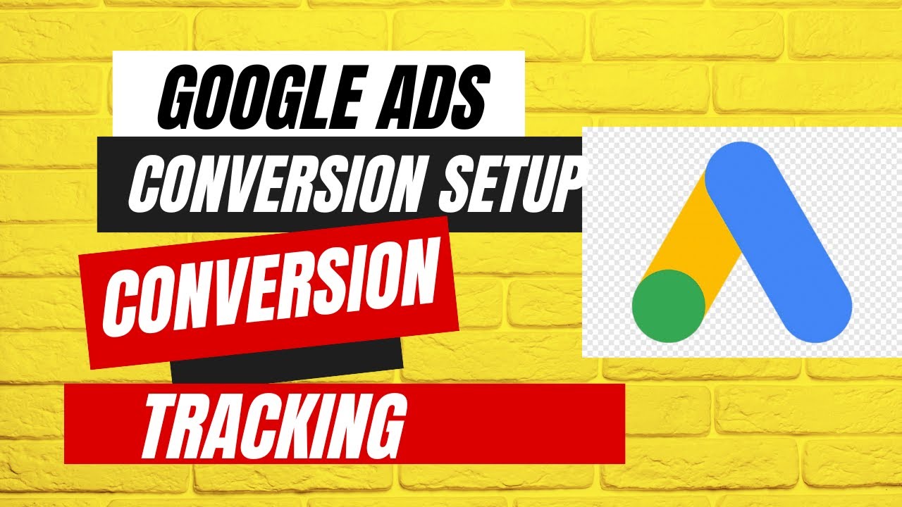 How To Setup Conversions In Google Ads Google Ads Conversion Tracking how-to-setup-conversions-in-google-ads-google-ads-conversion-tracking