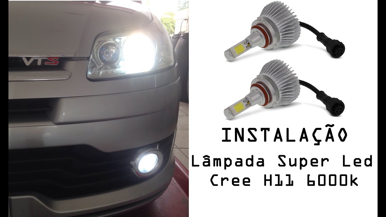 Instalação Lâmpada Super Led Cree H11 6000k no Neblina/Milha - YouTube