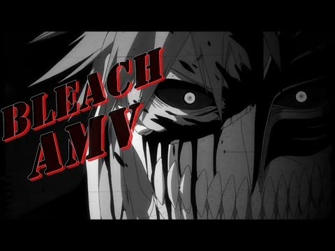 Bleach [AMV] "Inner Monster" - YouTube