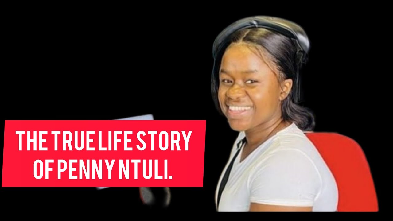 The True Life Story Of Penny Ntuli. - YouTube