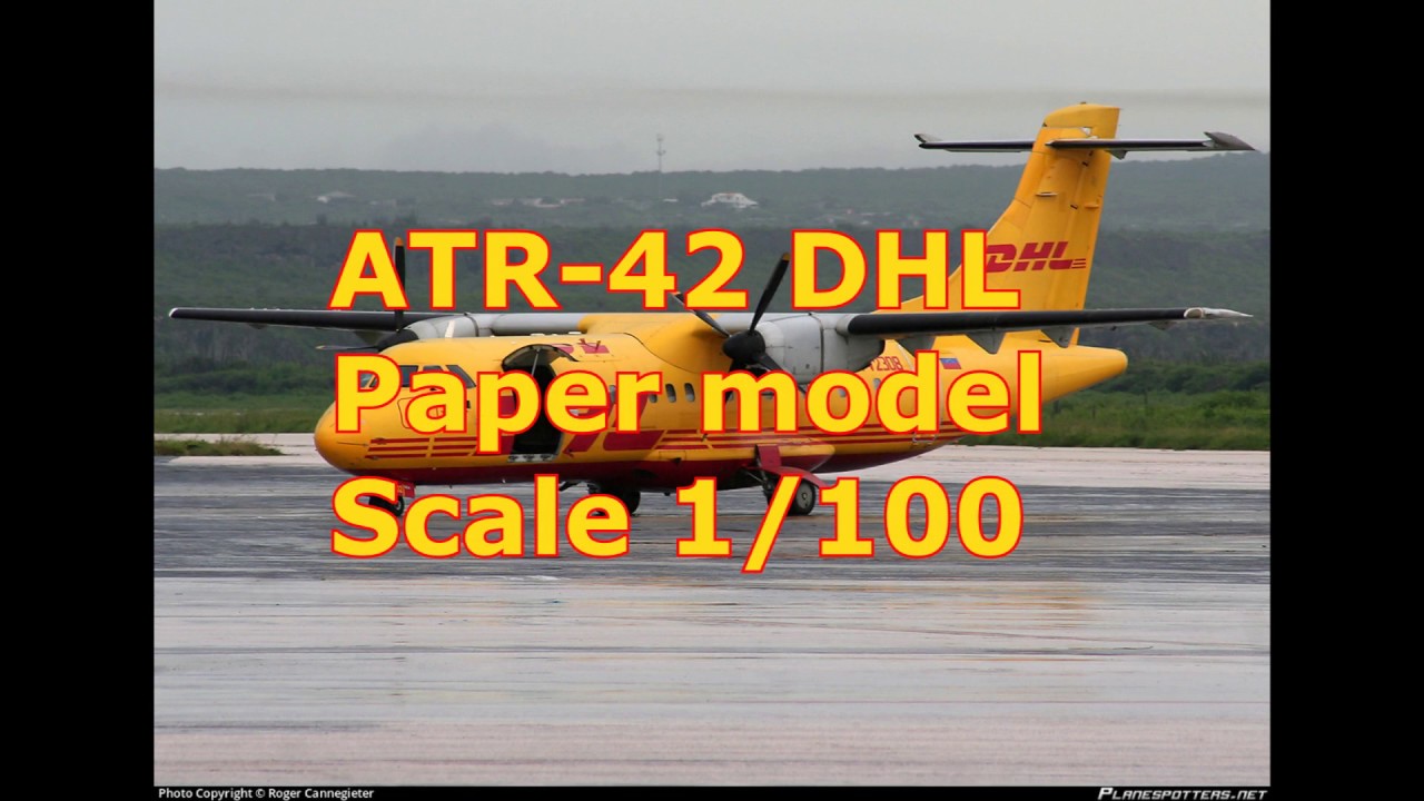 ATR42 DHL Paper model 1/100 scale - YouTube