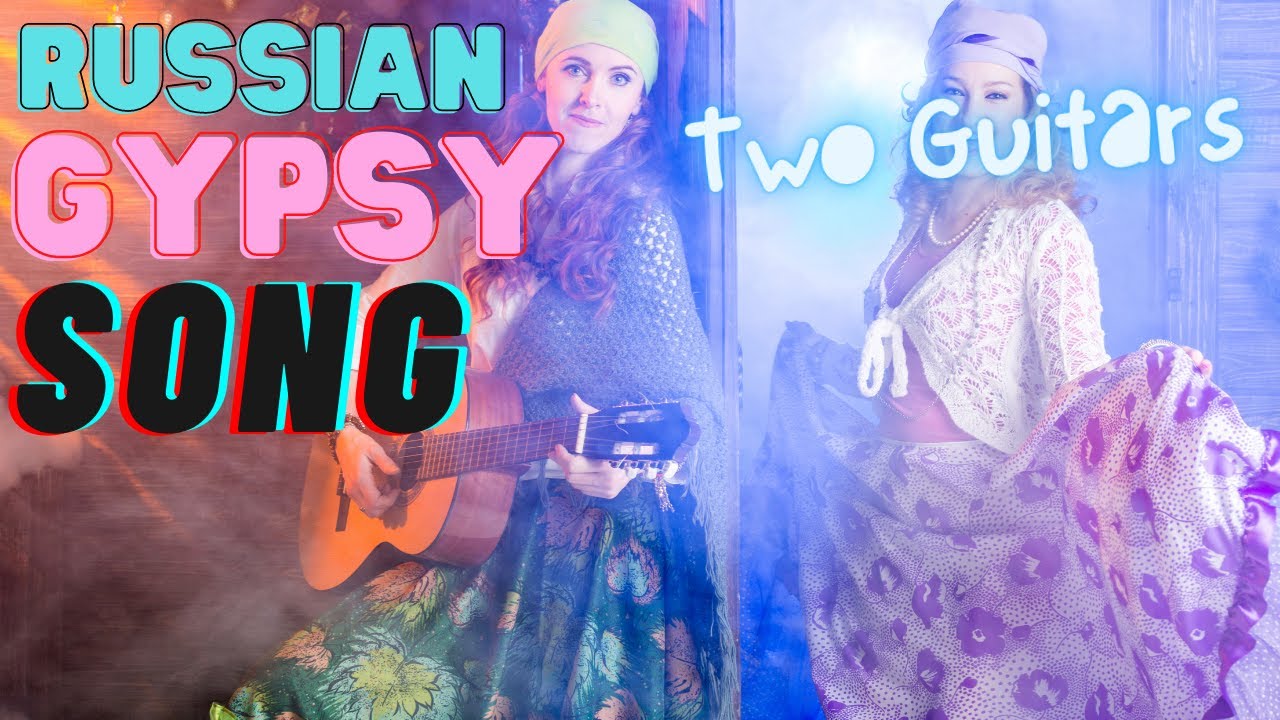 Two Guitars - Russian Gypsy Song - YouTube