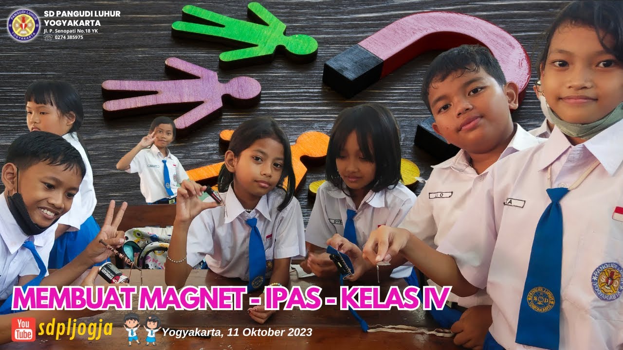PEMBELAJARAN MEMBUAT MAGNET | IPAS | SD PL JOGJA - YouTube