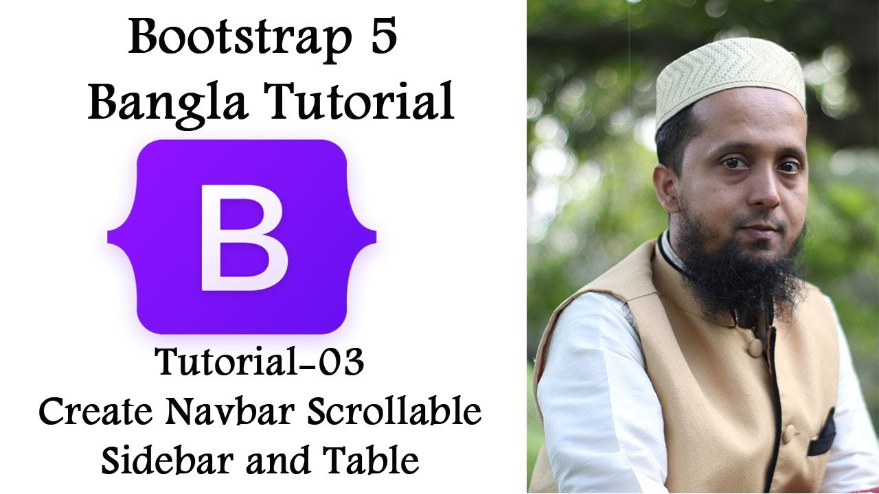 Bootstrap 5 Bangla Tutorial 03 Create Navbar Scrollable Sidebar And Table Moneruzzaman Youtube