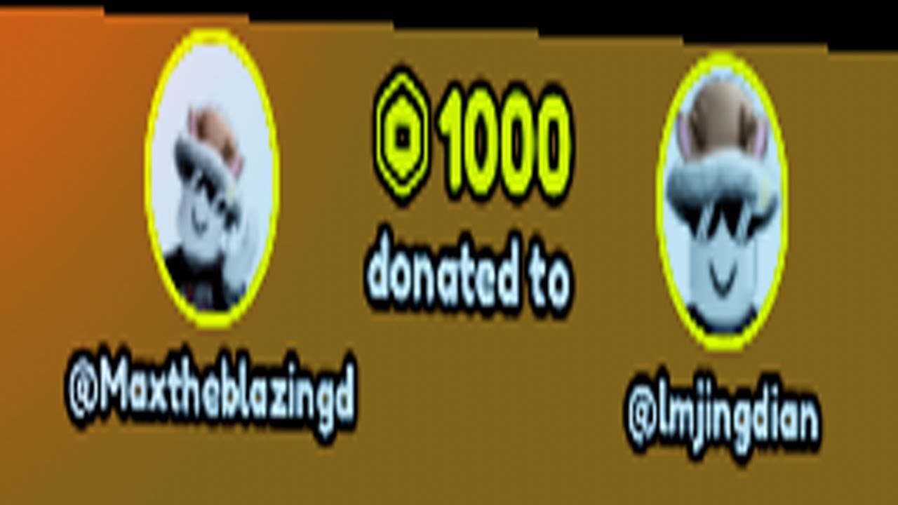 1,000 Robux Donation From Maxtheblazingdragon - YouTube