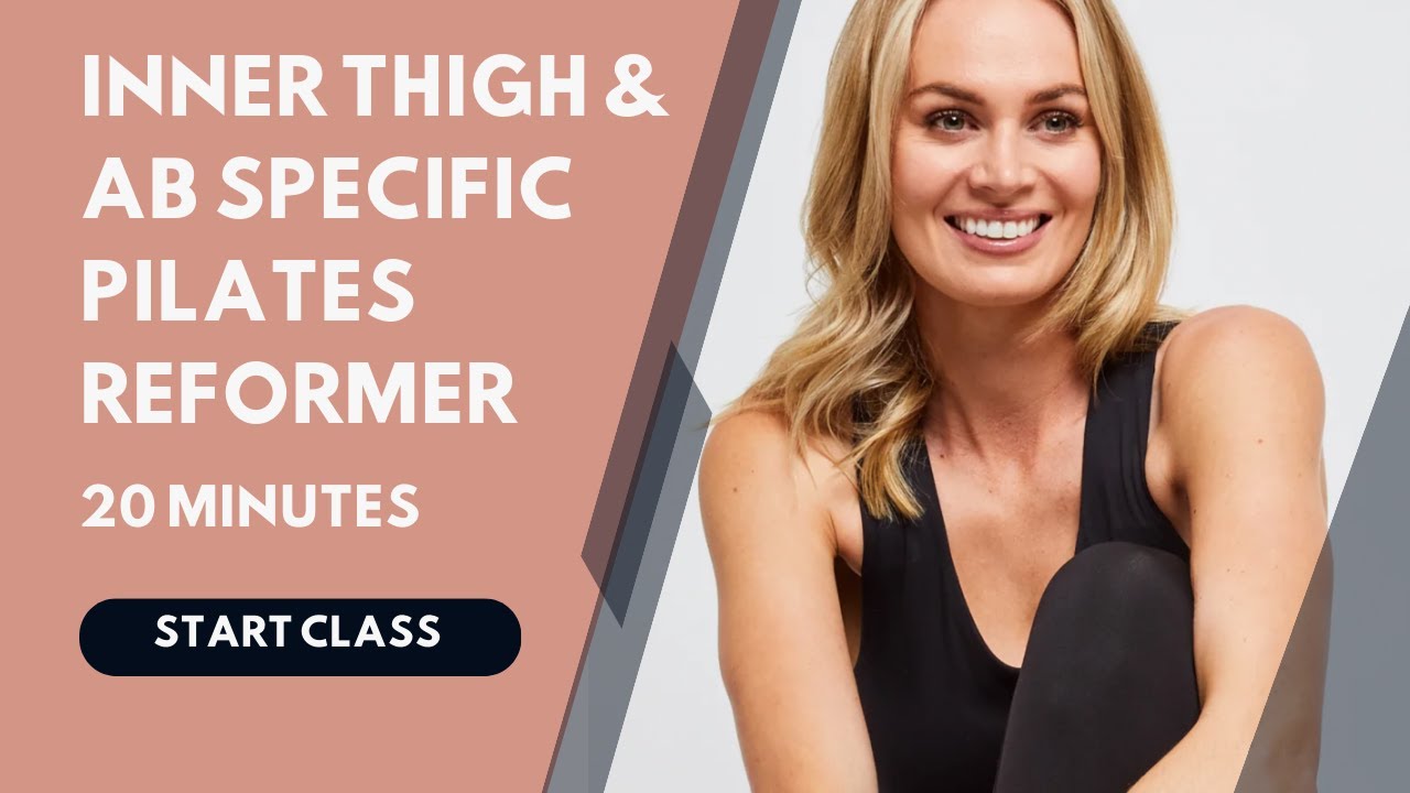 20 Min | Inner Thigh and Ab Specific Reformer Pilates Class - YouTube