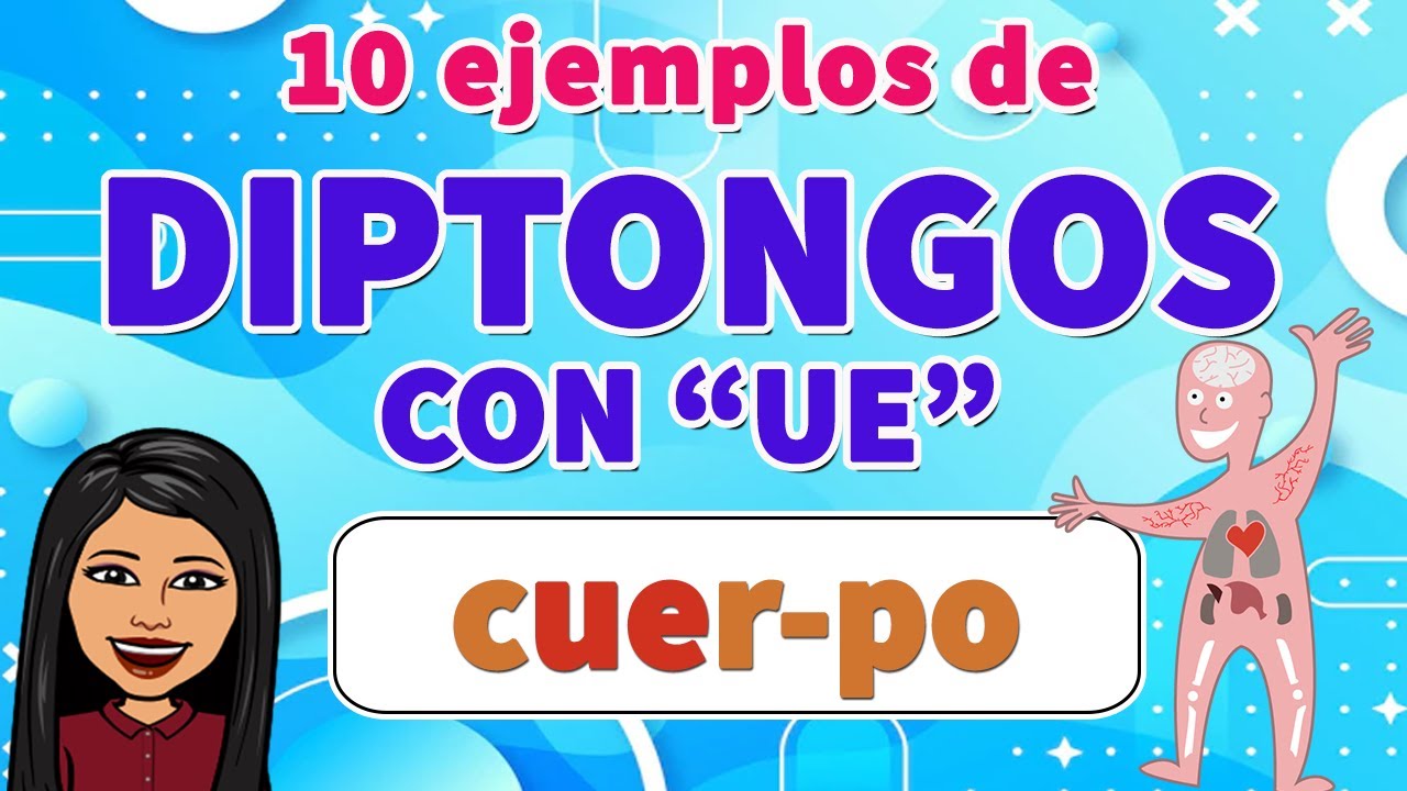 📗🤓10 EJEMPLOS DE Diptongos CON "UE" 🛑I DIPTONGOS VOCAL Cerrada (U ...