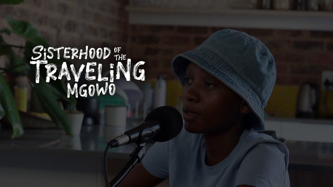 EP13: Questions and Reflections. Sisterhood of The Traveling Mgowo ...