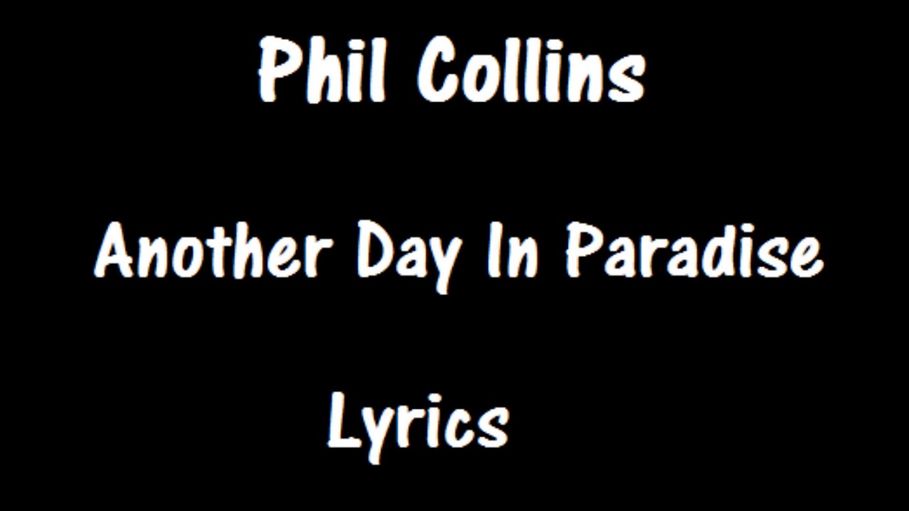 Another day in paradise phil collins - YouTube