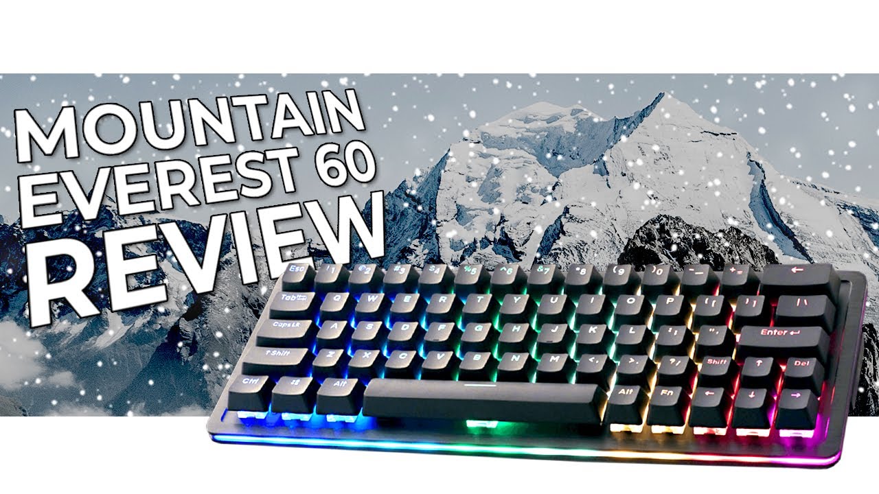 THE BEST GAMING KEYBOARD EVER?! | Mountain Everest 60 Gaming Keyboard ...