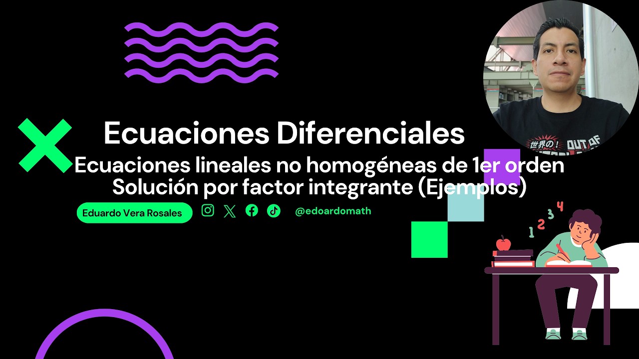 Ecuaciones lineales no homogéneas de primer orden. Solución por factor ...