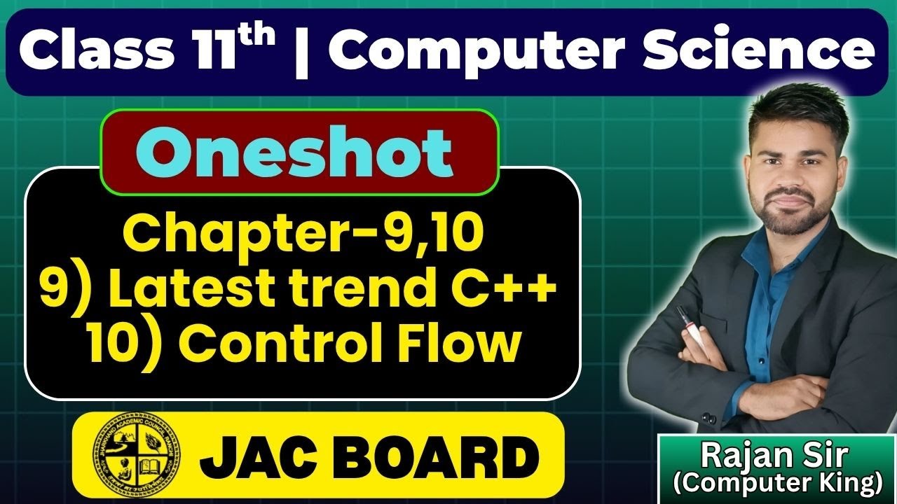 Class 11 | Ch - 10 | Oneshot | Control Flow | loops|JAC Board| Computer ...