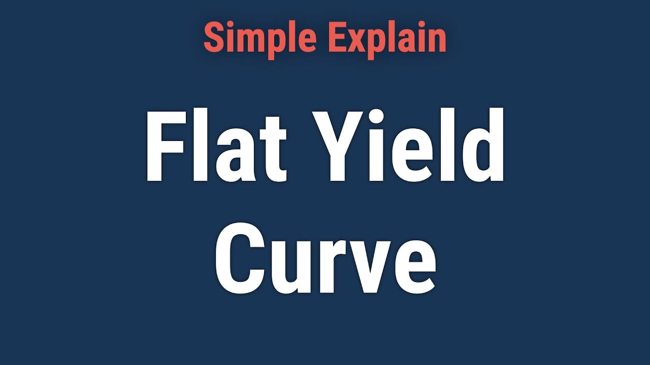 What Is a Flat Yield Curve, and What Does It Mean for Investors? - YouTube