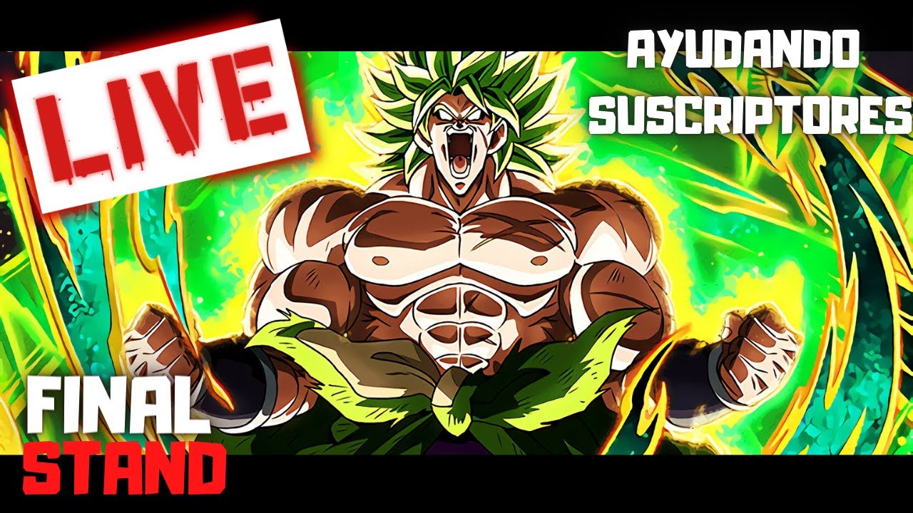🔴 Ayudando Suscriptores - DBZ FINAL STAND - YouTube