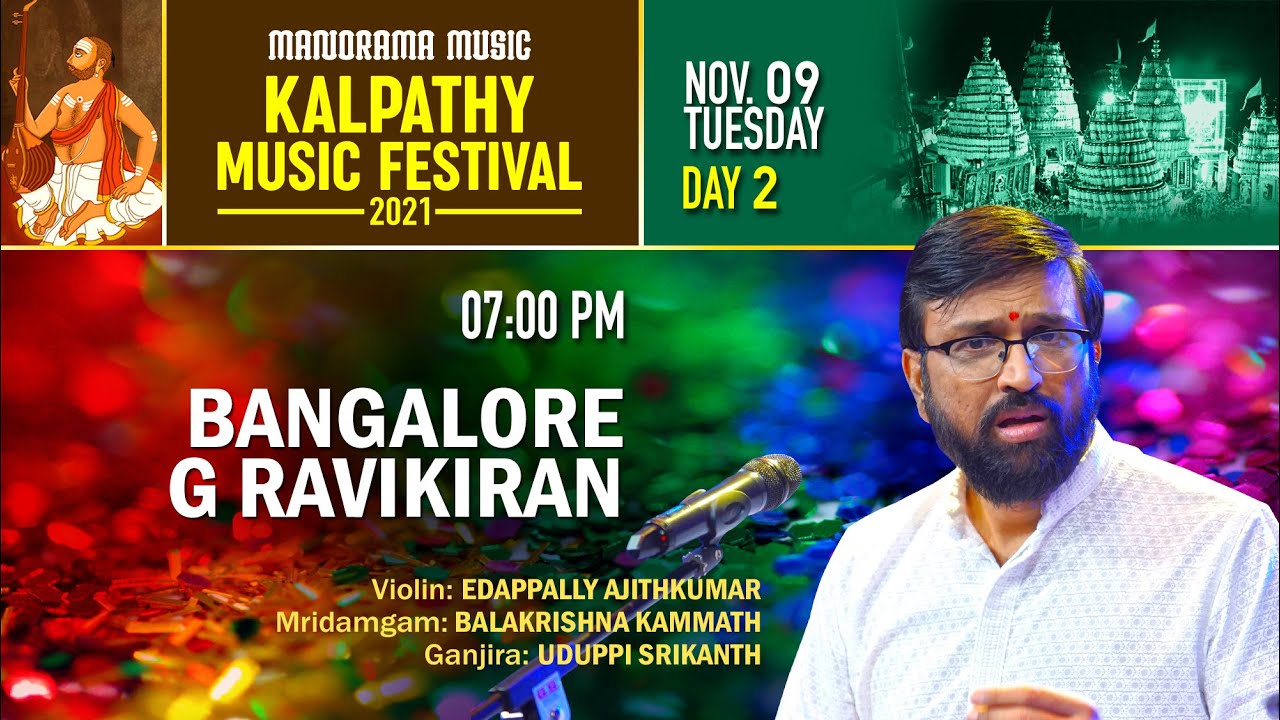 Bangalore G Ravikiran | Manorama Music Kalpathy Sangeetholsavam 2021 ...