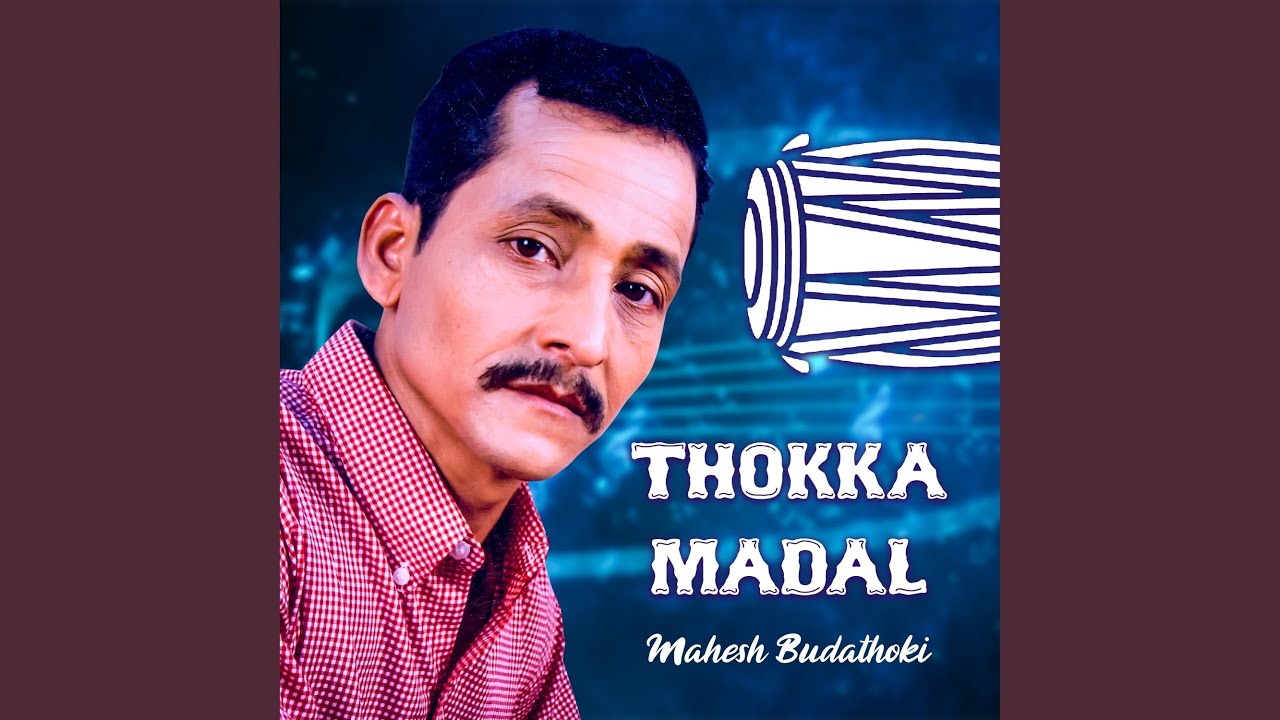 Thokka Madal - YouTube