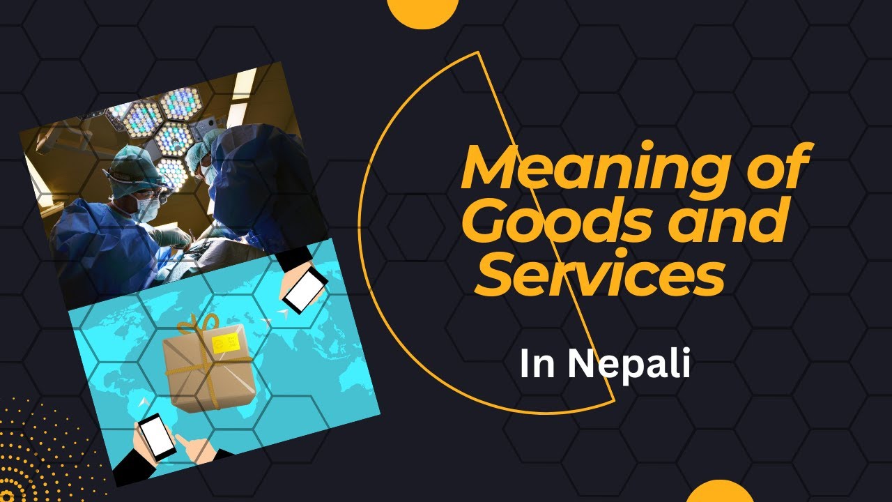Meaning and Definition of Goods and Services - YouTube
